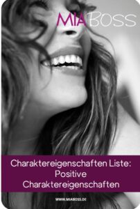 Charaktereigenschaften Liste von A bis Z – positive und negative