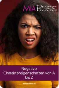 Charaktereigenschaften Liste von A bis Z – positive und negative