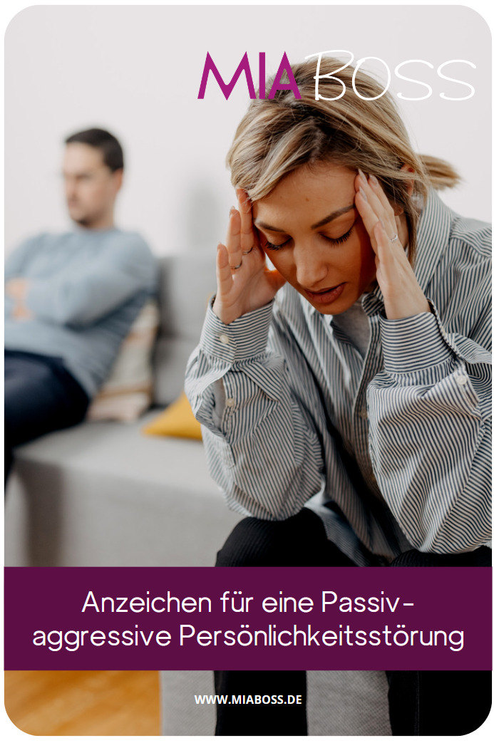 Passiv-aggressiv: passiv-aggressives Verhalten erkennen