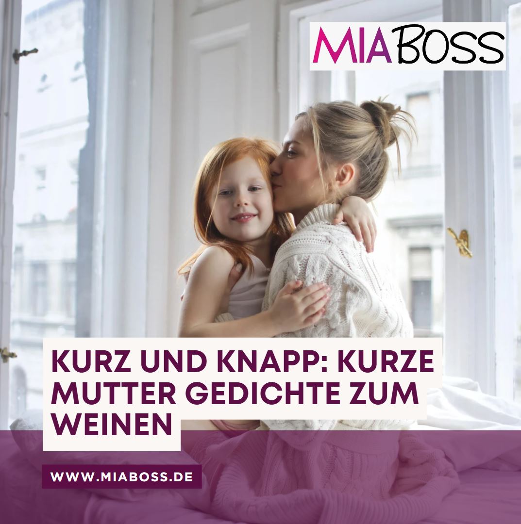 Mutter Gedichte zum Weinen: die schönsten Mama Sprüche